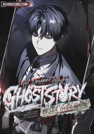 Got Dropped into a Ghost Story, Still Gotta Work | Asura Scans
