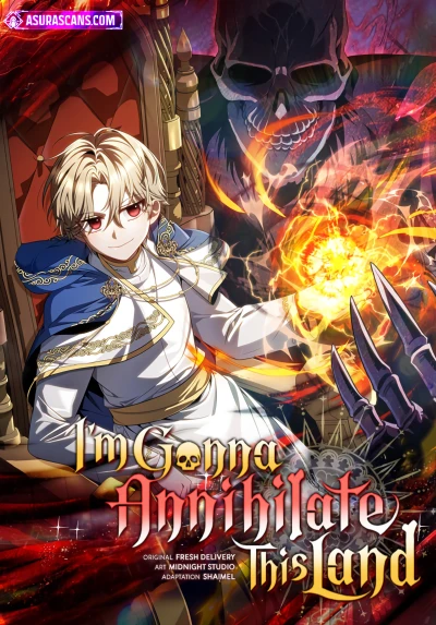 I'm Gonna Annihilate This Land | Asura Scans
